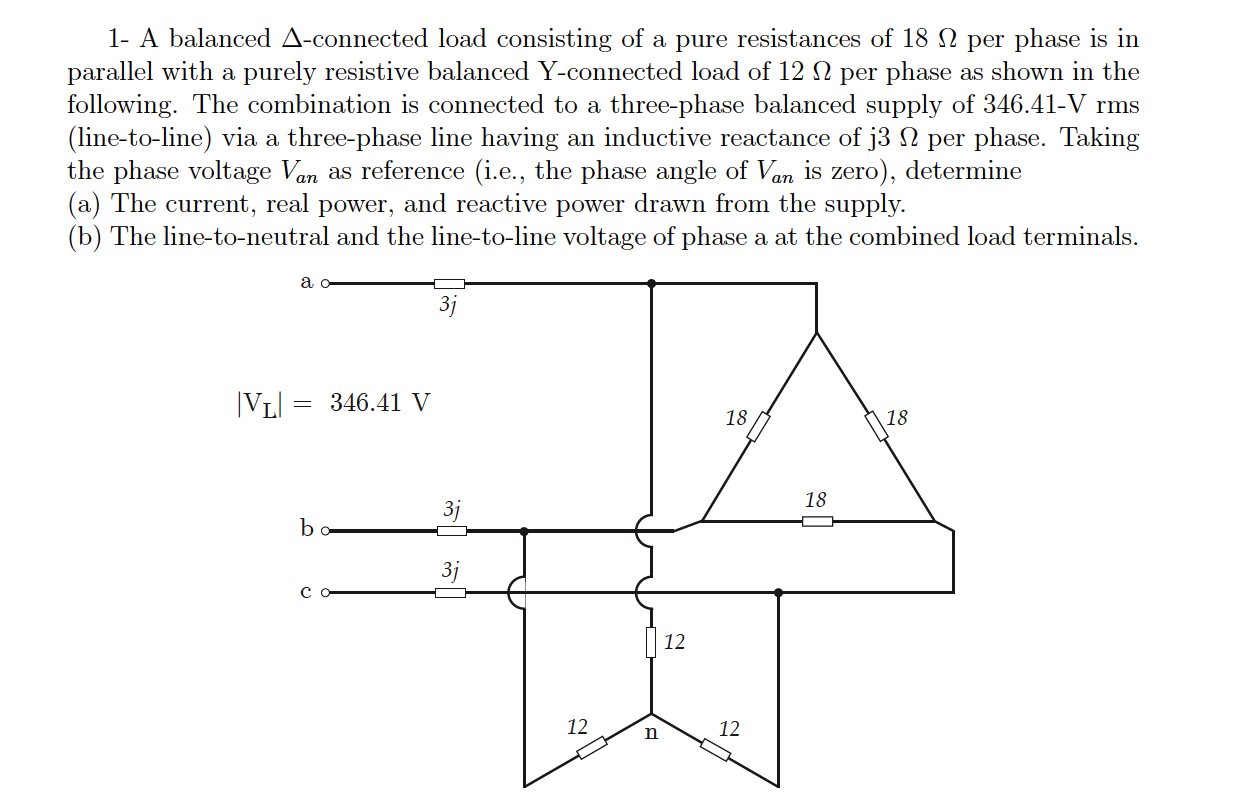 Solved 1- A balanced Delta-connected load consisting of a | Chegg.com