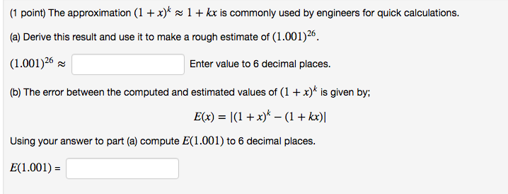 Solved 1 Point The Approximation 1 X 1 Kx Is Commonly