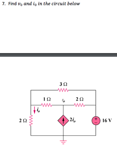 Solved 7. Find vo and io in the circuit below 3Ω 1Ω 2Ω 1 2i, | Chegg.com