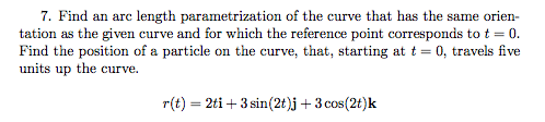 Solved 7. Find an arc length parametrization of the curve | Chegg.com