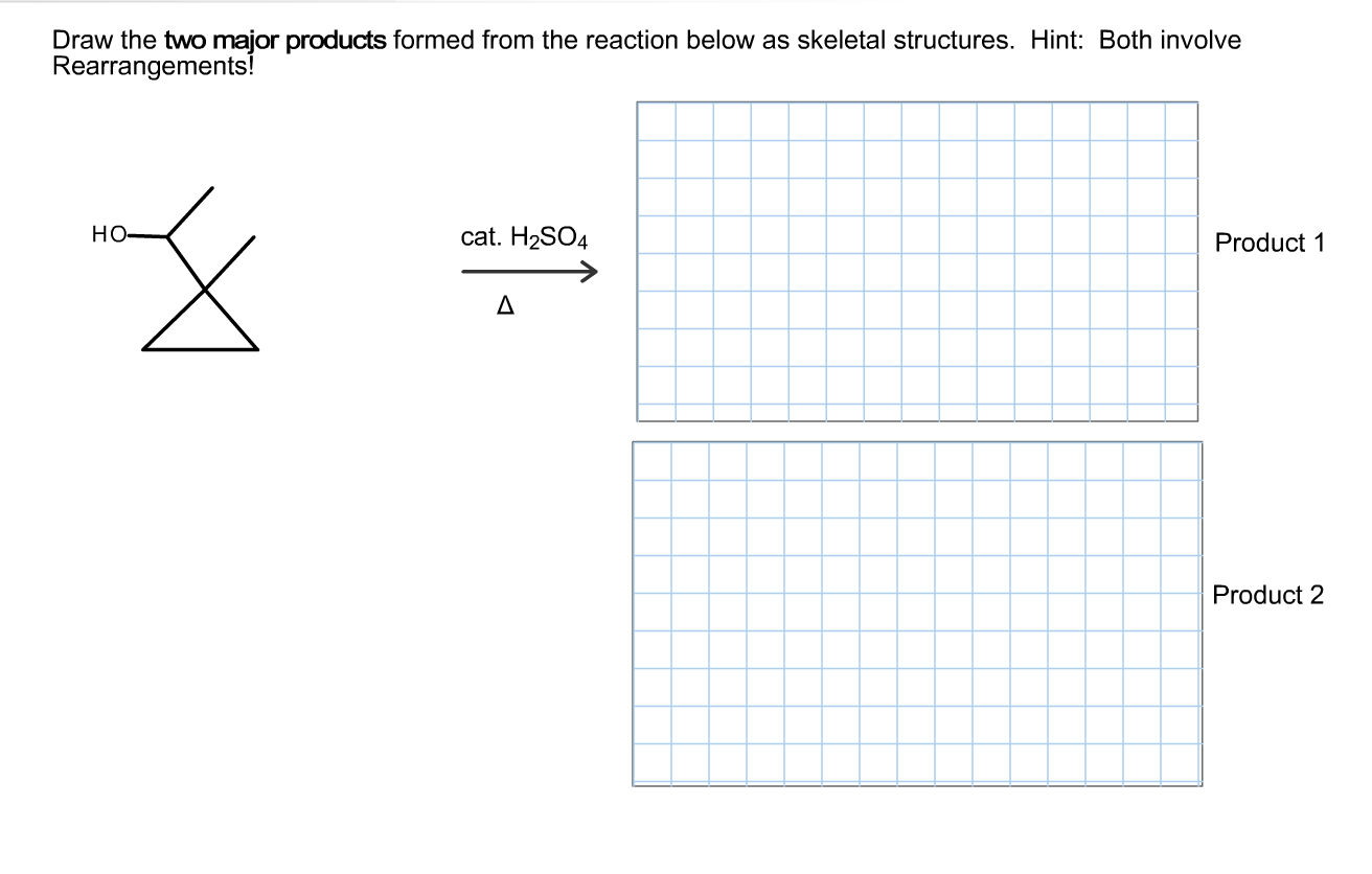 Solved Draw the two major products formed from the reaction | Chegg.com