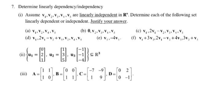 Solved Determine linearly dependency/independency (i) | Chegg.com