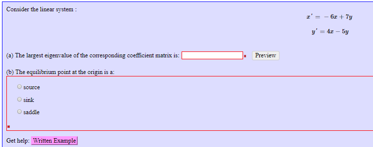 Solved Consider the linear system (a) The largest eigenvalue | Chegg.com