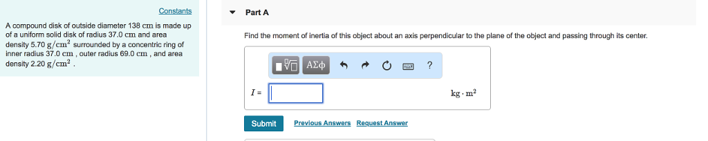 Solved Constants ? Part A A compound disk of outside | Chegg.com