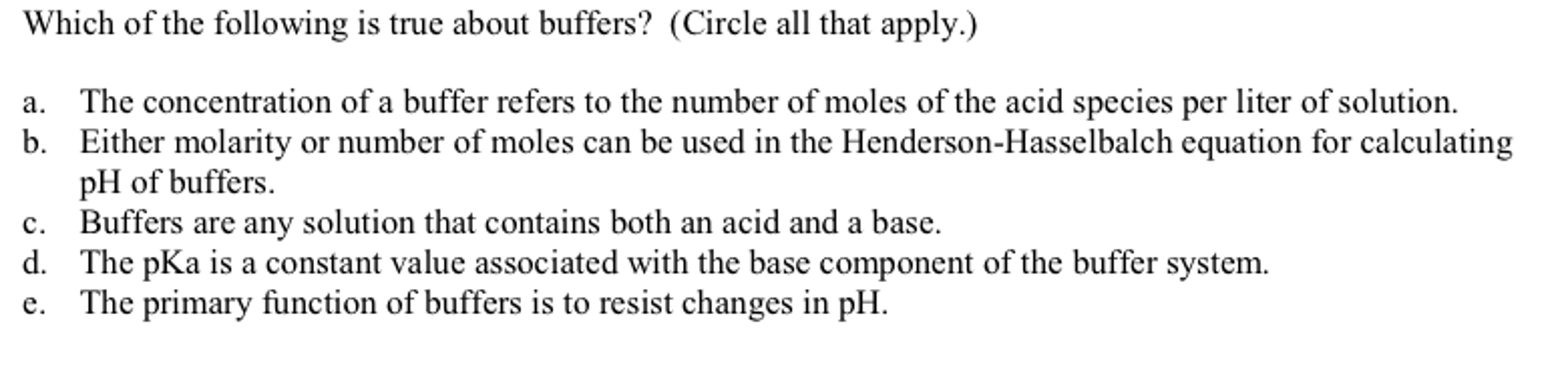Solved Which of the following is true about buffers? (Circle | Chegg.com