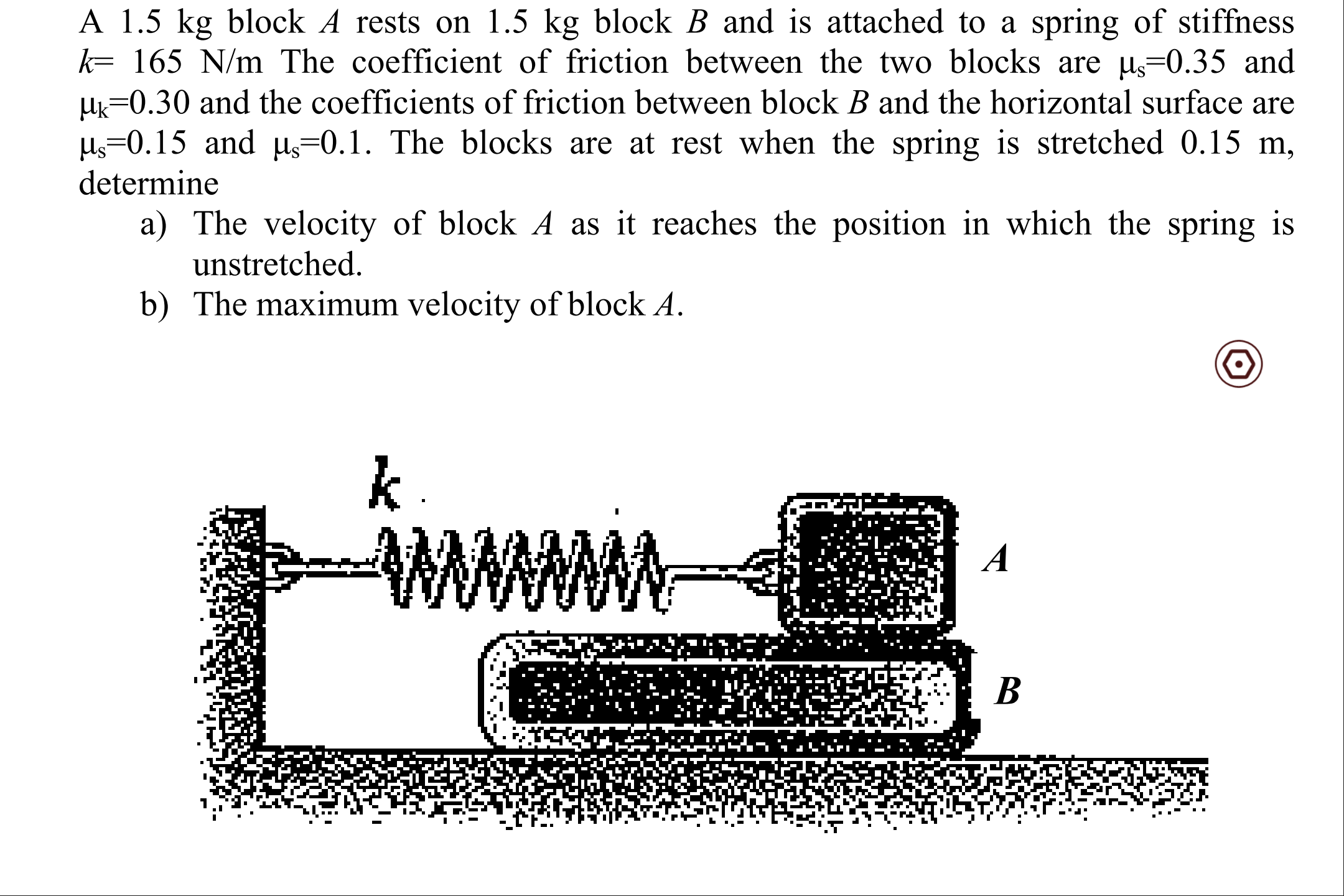 Solved A 1 .5 kg block A rests on 1 .5 kg block B and is | Chegg.com