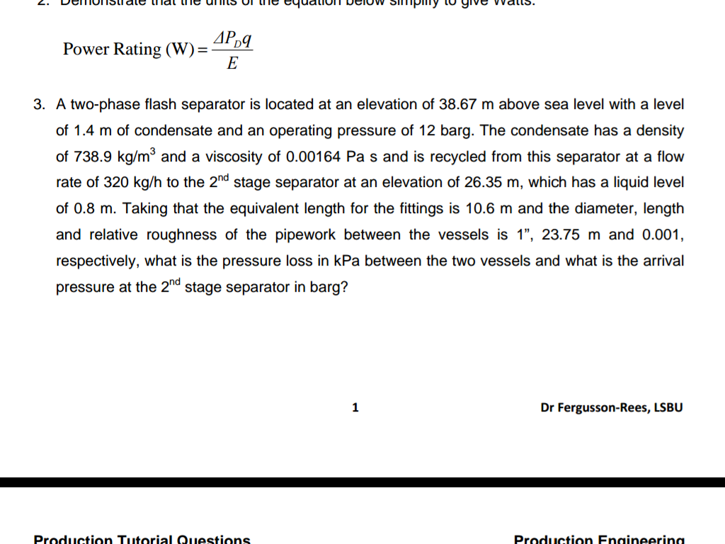 Solved A two-phase flash separator is located at an | Chegg.com