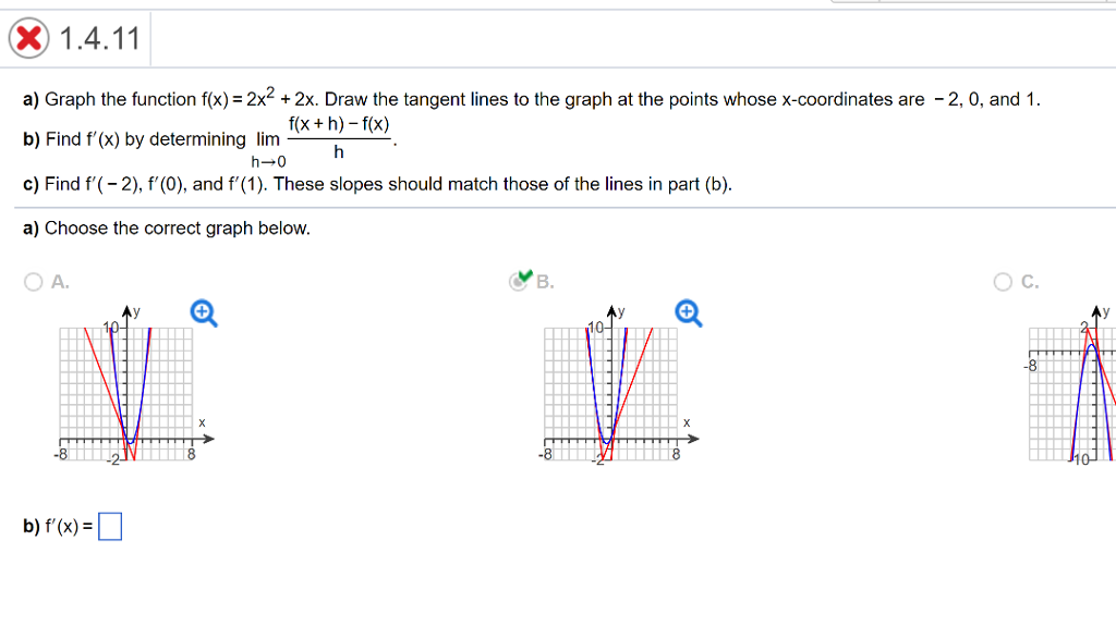 Solved Graph the function f(x) = 2x^2 + 2x. Draw the tangent | Chegg.com