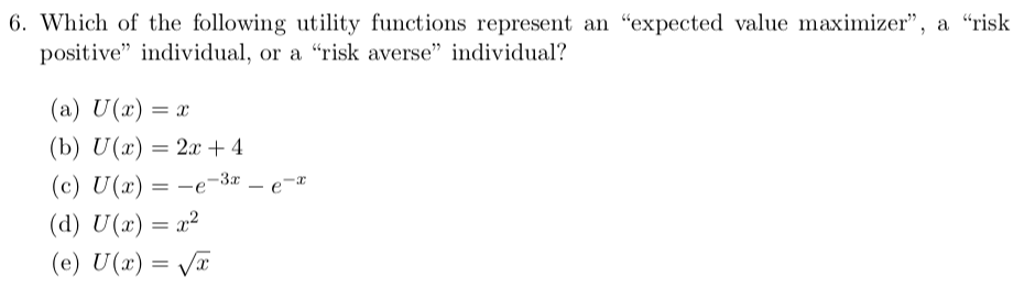 Solved 6. Which of the following utility functions represent | Chegg.com