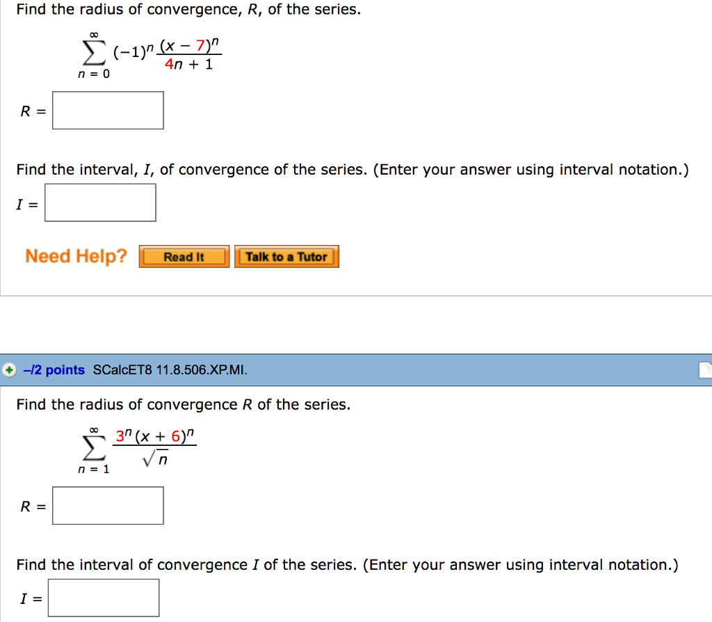Solved Find the radius of convergence, R, of the series. 4n | Chegg.com