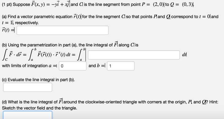 Solved (1 pt) Suppose Fa, y) yi xjland a is the line segment | Chegg.com
