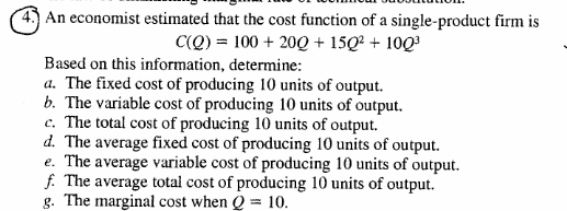 Solved 4うAn economist estimated that the cost function of a | Chegg.com