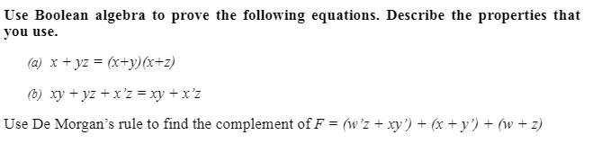 Solved Use Boolean algebra to prove the following equations. | Chegg.com
