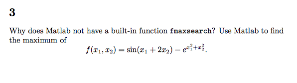 Solved 3 Why does Matlab not have a built-in function | Chegg.com