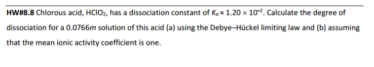 Solved Chlorous acid, HClO_2, has a dissociation constant of | Chegg.com
