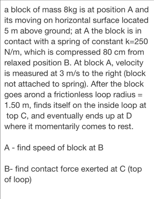 Solved a block of mass 8kg is at position A and its moving | Chegg.com