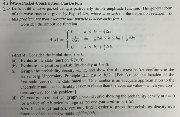 Solved 4.2 Wave Packet Construction Can Be Fun Let's build a | Chegg.com