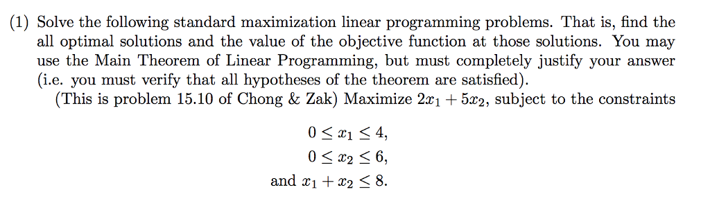 Solved (1) Solve the following standard maximization linear | Chegg.com Solved (1) Solve the following standard maximization linear | Chegg.com