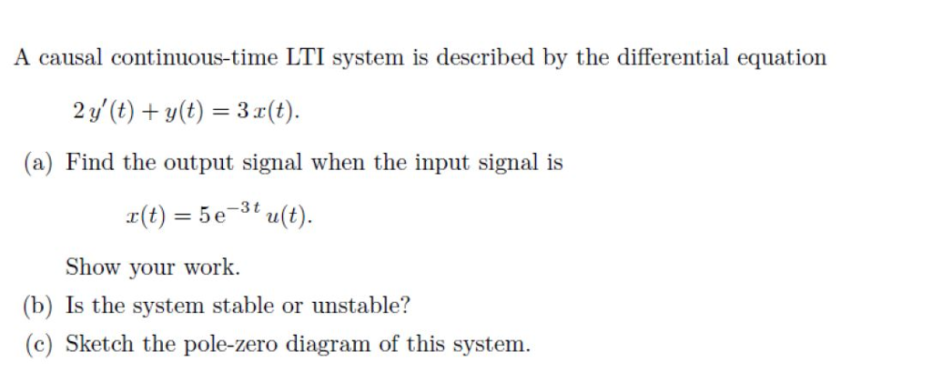 Solved A causal continuous-time LTI system is described by | Chegg.com