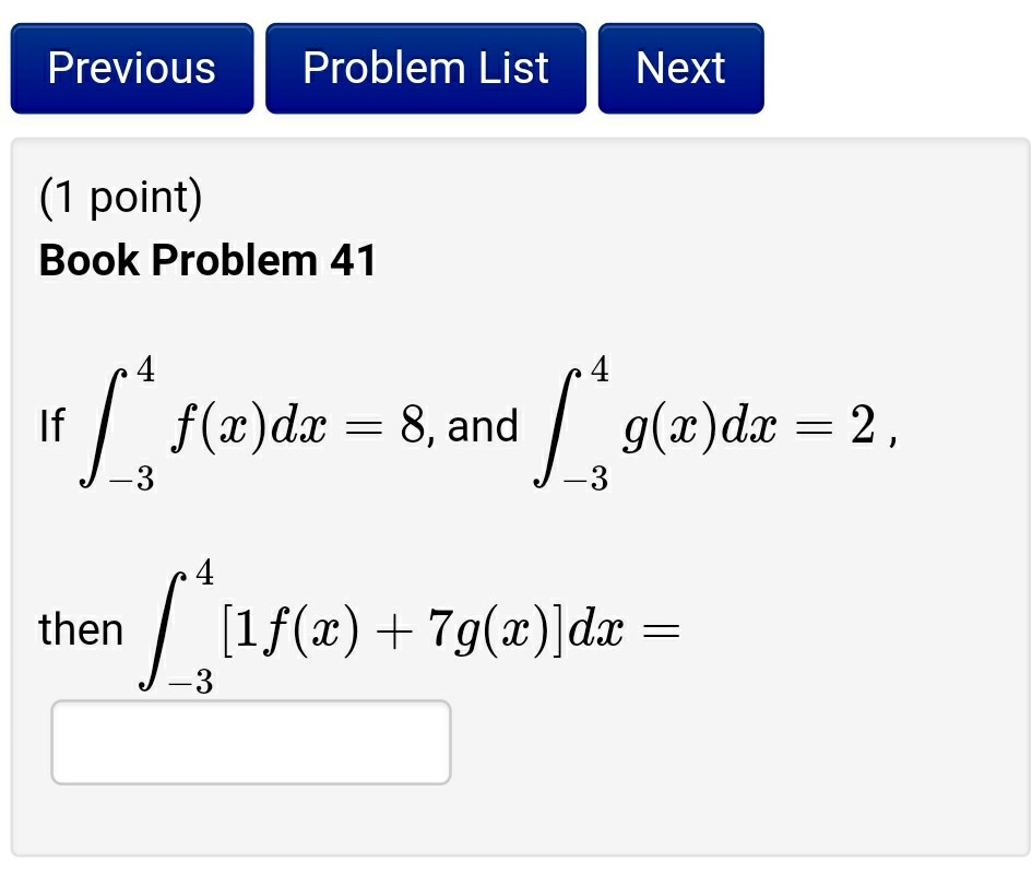 Solved If integral_-3^4 f(x) dx = 8, and integral_-3^4 g(x) | Chegg.com