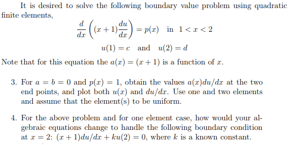 Solved It is desired to solve the following boundary value | Chegg.com