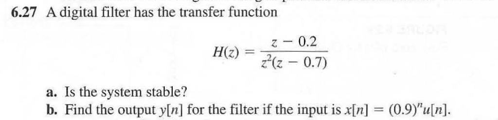 Solved 6.27 A digital filter has the transfer function z-0.2 | Chegg.com