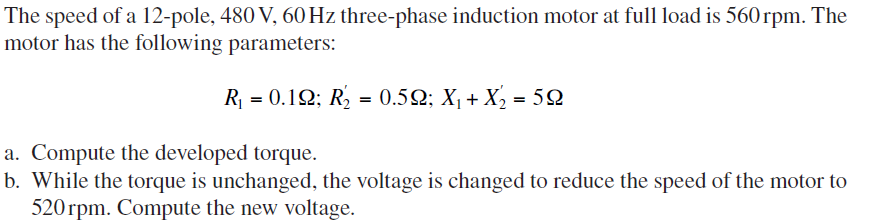 Solved The speed of a 12-pole, 480 V, 60 Hz three-phase | Chegg.com
