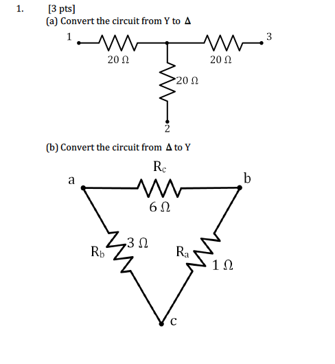 Solved Convert the circuit from Y to delta Convert the | Chegg.com