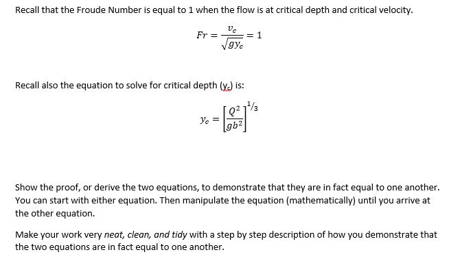 Solved Recall that the Froude Number is equal to 1 when the | Chegg.com