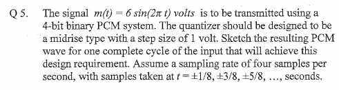 Solved The signal m(t) = 6 sin(2 pi t) volts is to be | Chegg.com