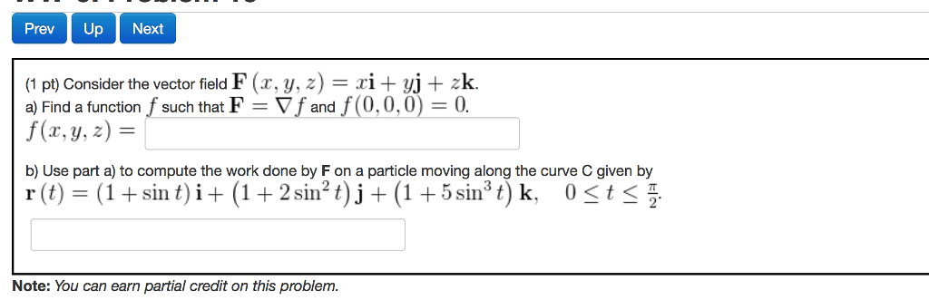 Solved Consider the vector field F (x, y, z) = xi + yj + zk. | Chegg.com