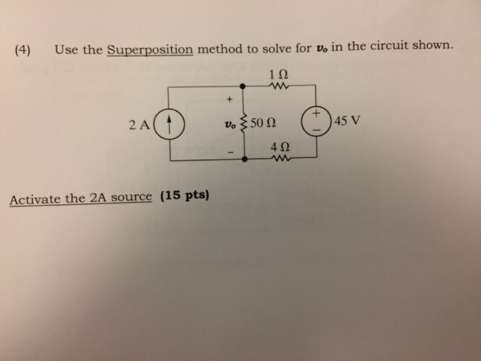 Solved (4) Use the Superposition method to solve for vo in | Chegg.com