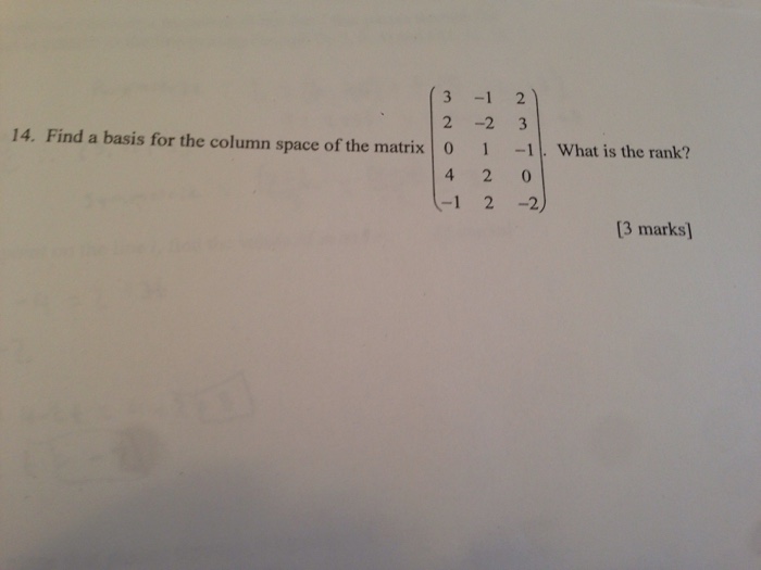 Solved Find a basis for the column space of the matrix (3 -1 | Chegg.com
