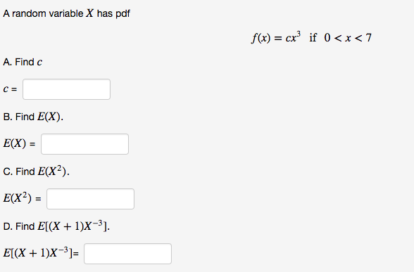 Solved A random variable X has pdf f(x) = cx3 if 0 | Chegg.com