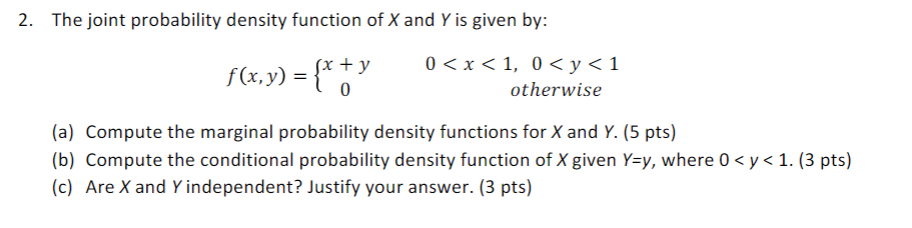 Solved 2. The joint probability density function of X and Y | Chegg.com