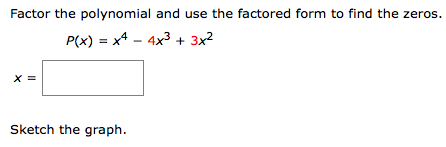 Solved Factor the polynomial and use the factored form to | Chegg.com