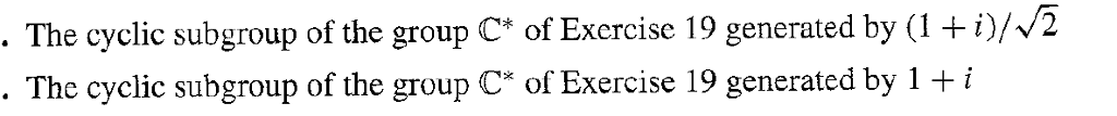 Solved . The cyclic subgroup of the group C* of Exercise 19 | Chegg.com
