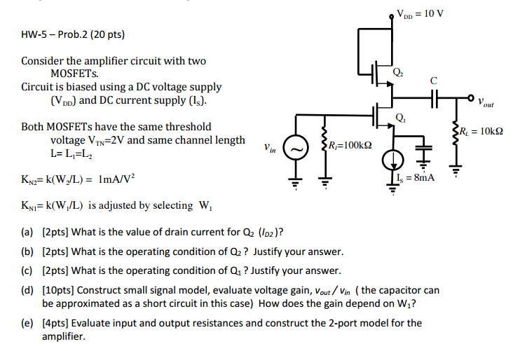 Solved Consider the amplifier circuit with two MOSFETs. | Chegg.com