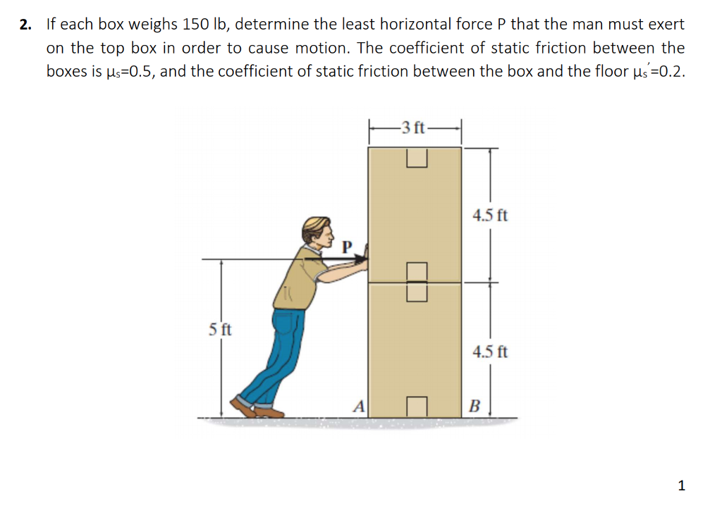 Solved 2. If each box weighs 150 lb, determine the least | Chegg.com