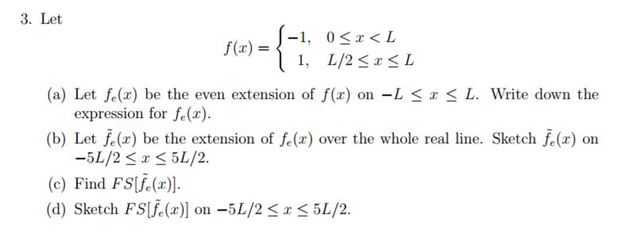 Solved Let f(x) = {-1, 0 lessthanorequalto x