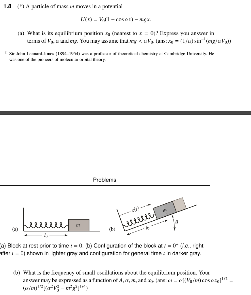 Solved A particle of mass m moves in a potential U (x) = | Chegg.com