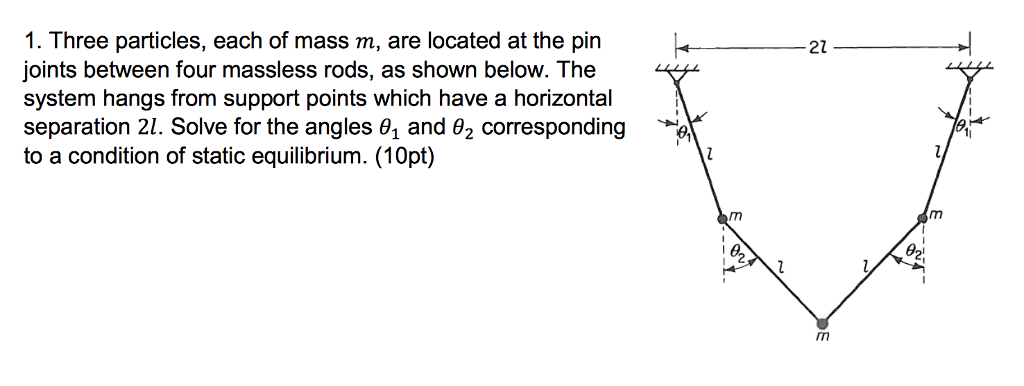 Solved 1. Three particles, each of mass m, are located at | Chegg.com