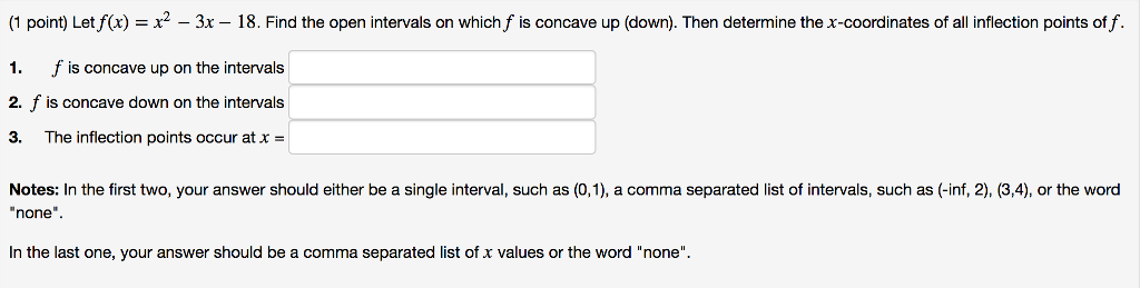 Solved (1 point) Letf(x) = 4x-3 1. f is concave up on the | Chegg.com Solved (1 point) Letf(x) = 4x-3 1. f is concave up on the | Chegg.com