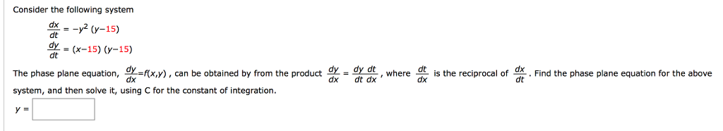Solved Consider the following system dx/dt = -y^2 (y-15) | Chegg.com
