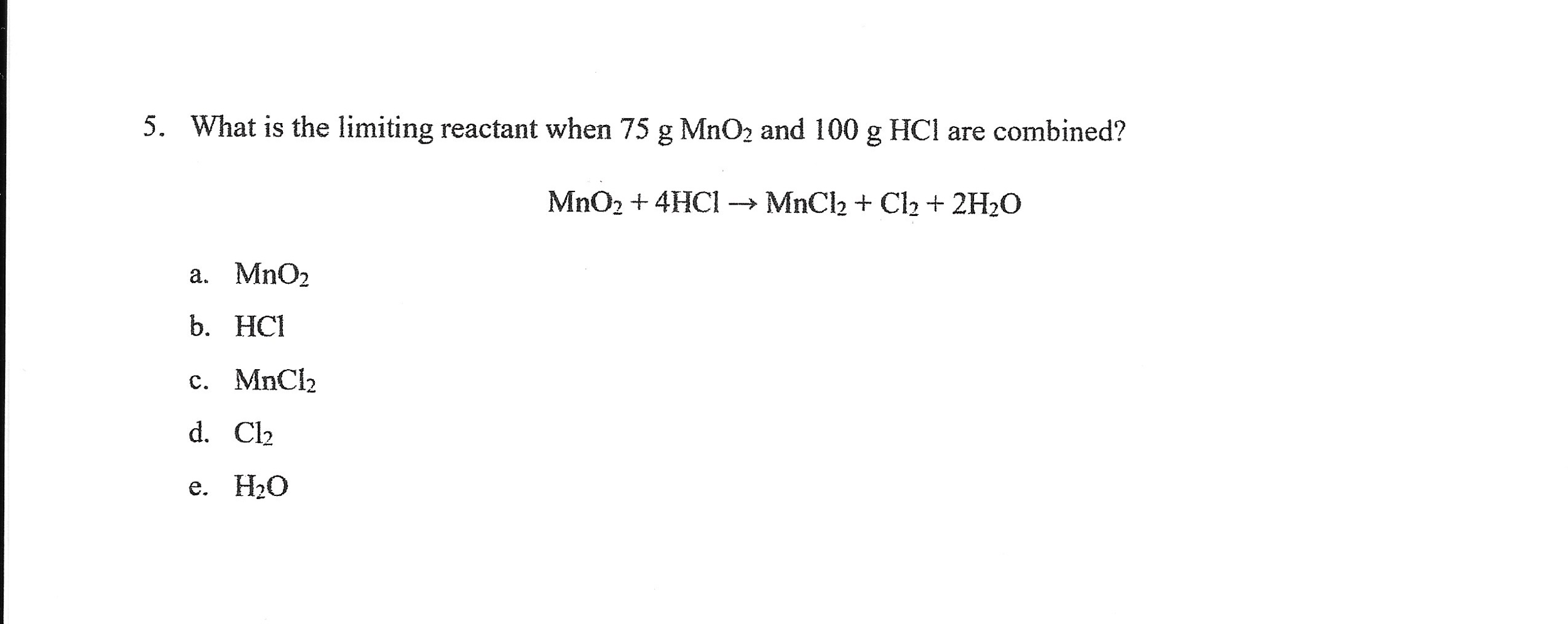 Solved What is the limiting reactant when 75 g MnO_2 and 100 | Chegg.com