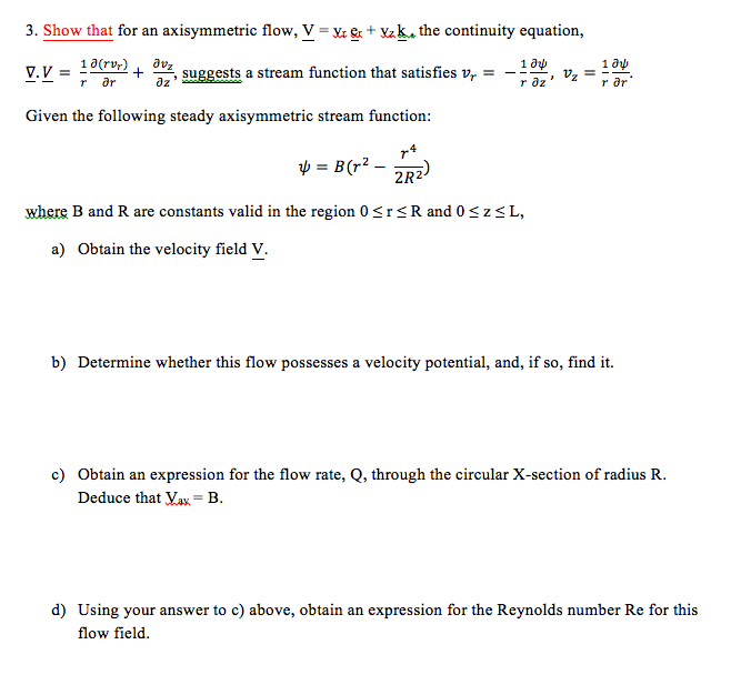 Solved 3 Show That For An Axisymmetric Flow V Xt S Vzk