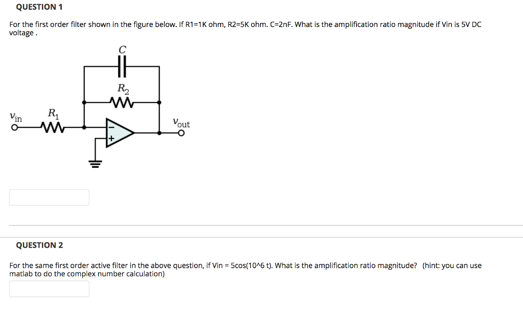 Solved QUESTION 1 For the first order filter shown in the | Chegg.com
