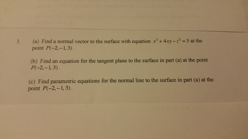 Solved 3. (a) Find a normal vector to the surface with | Chegg.com