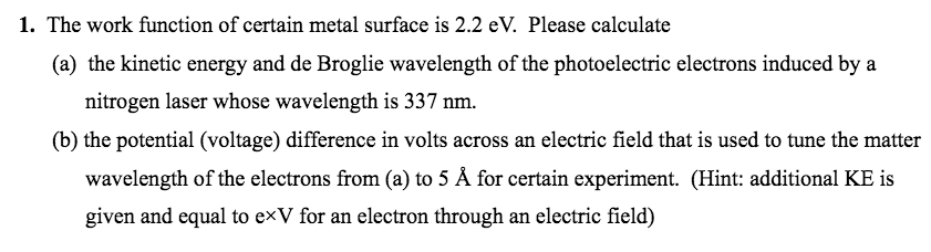 Solved The work function of certain metal surface is 2.2 eV. | Chegg.com