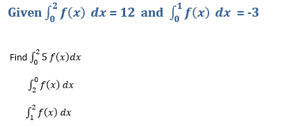 Solved Given integral^2_0 f (x) dx = 12 and integral^1_0 f | Chegg.com
